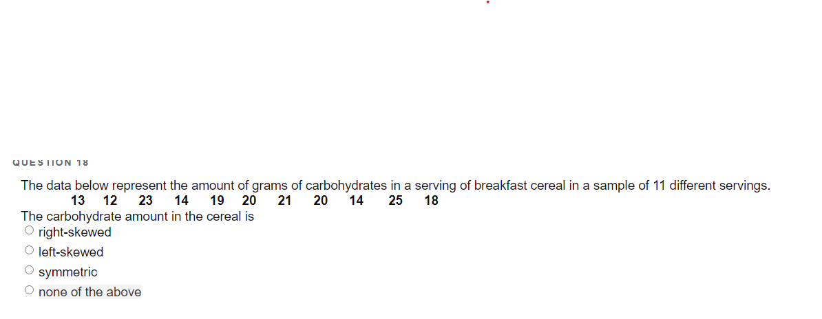 Solved The data below represent the amount of grams of | Chegg.com