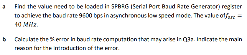 Solved а Find the value need to be loaded in SPBRG (Serial | Chegg.com