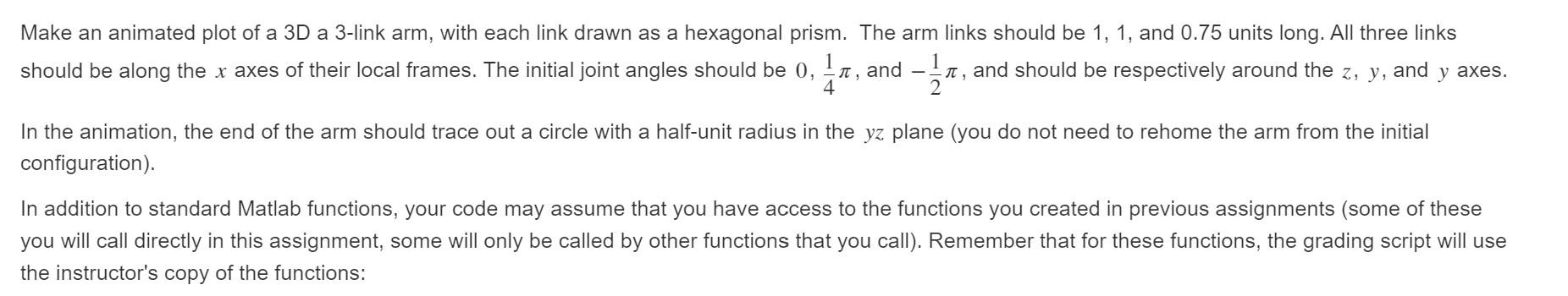 Solved Make an animated plot of a 3D a 3-link arm, with each | Chegg.com