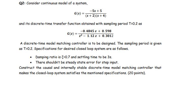 Solved Q2: Consider continuous model of a system, | Chegg.com
