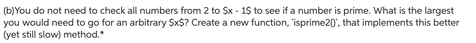 Solved 2.25 Write a function isprime that checks if a number | Chegg.com
