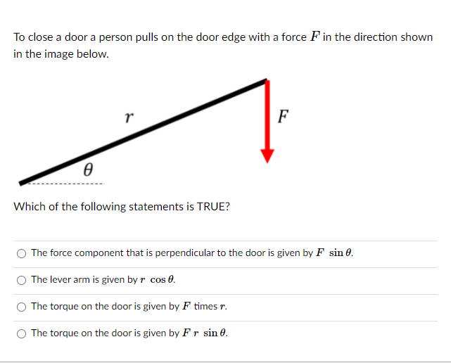 Solved To close a door a person pulls on the door edge with | Chegg.com