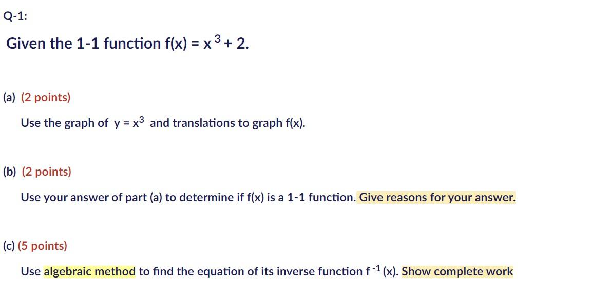 Solved Given the 1-1 function f(x)=x3+2 (a) ( 2 points) Use | Chegg.com