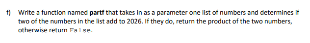 Solved Write a function named partf that takes in as a | Chegg.com Solved Write a function named partf that takes in as a | Chegg.com