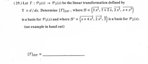 Solved (29.)Let T: P3(x)P2(r) be the linear transformation | Chegg.com