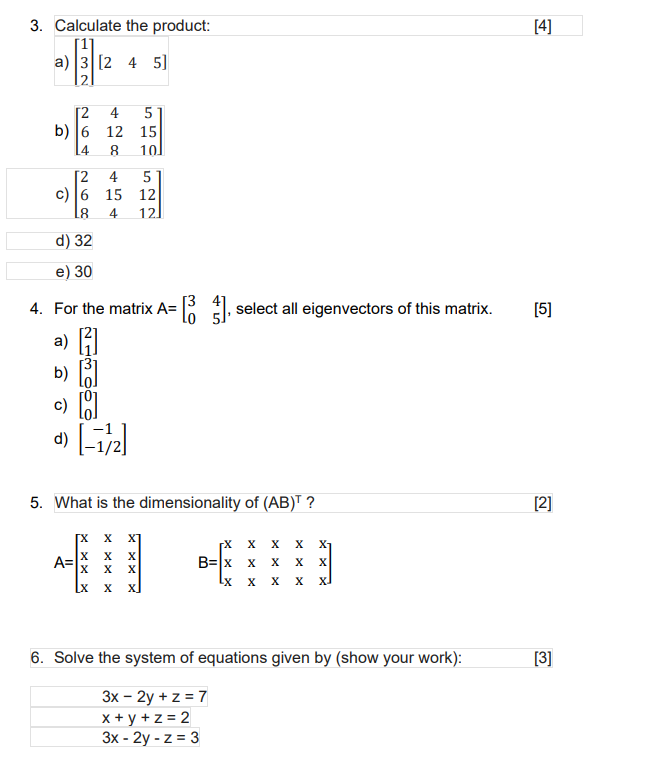 Solved 3. Calculate the product: [4] a) ⎣⎡132⎦⎤[245] b) | Chegg.com