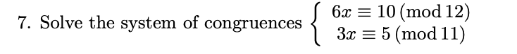Solved 7. Solve the system of congruences | Chegg.com