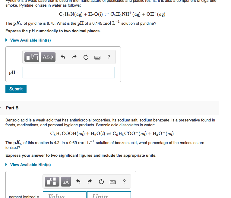Solved smoke. Pyridine ionizes in water as follows: The pKb | Chegg.com