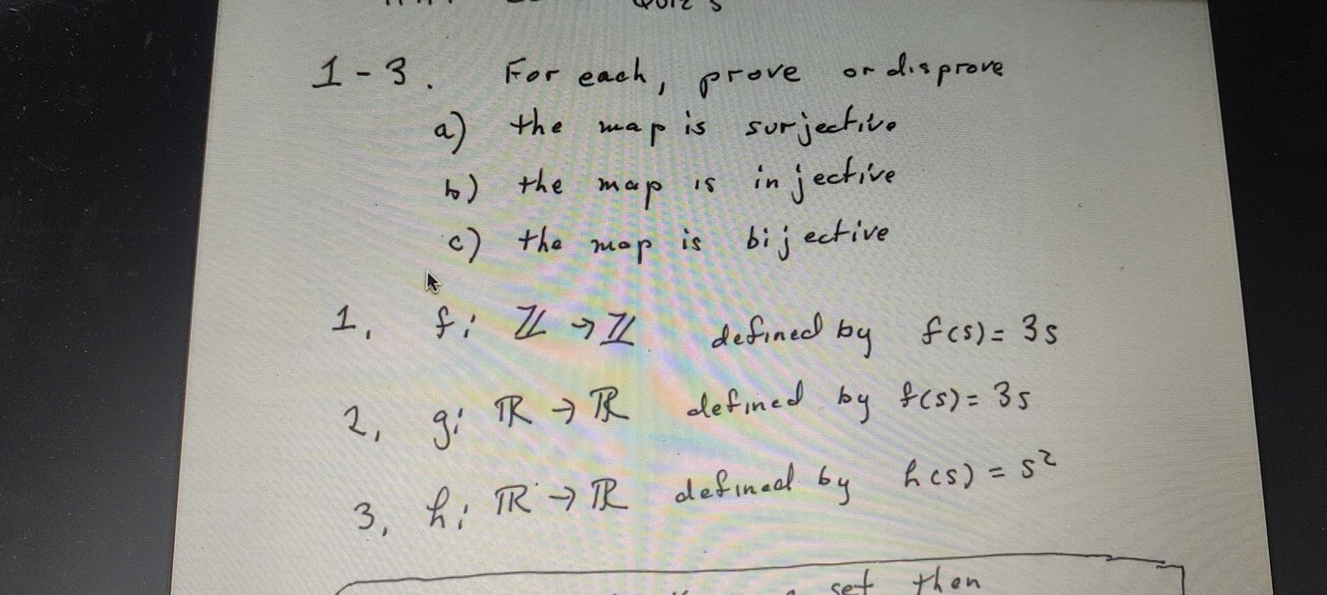 Solved 1-3. For each prove on disprove a) the map is | Chegg.com