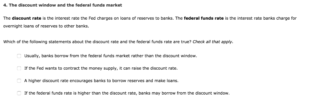 Solved 4. The discount window and the federal funds market | Chegg.com