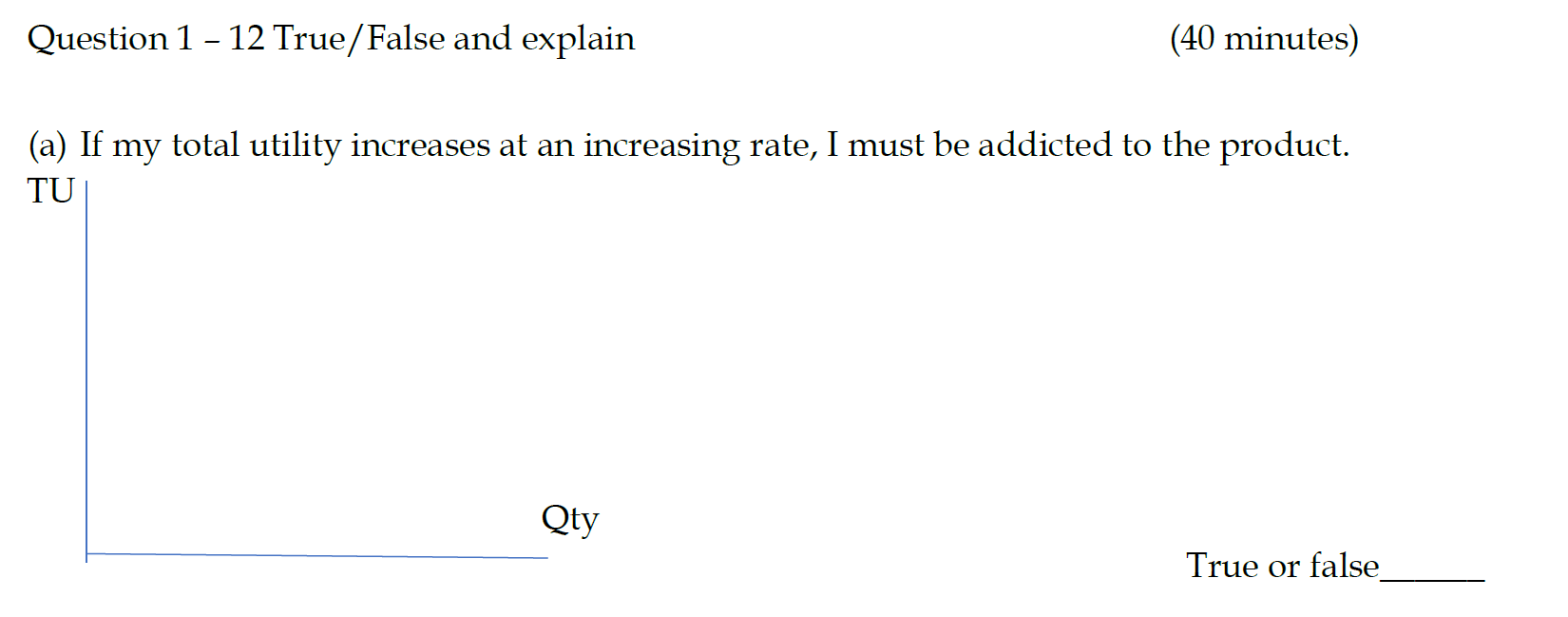 Solved Question 1 - 12 True/False and explain (40 minutes) | Chegg.com