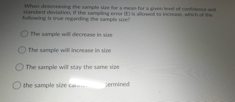 Solved When determining the sample size for a mean for a | Chegg.com