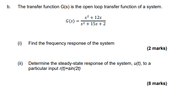 Solved The transfer function G(s) is the open loop transfer | Chegg.com