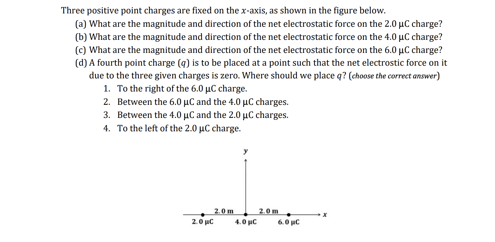 Solved Three positive point charges are fixed on the x-axis, | Chegg.com