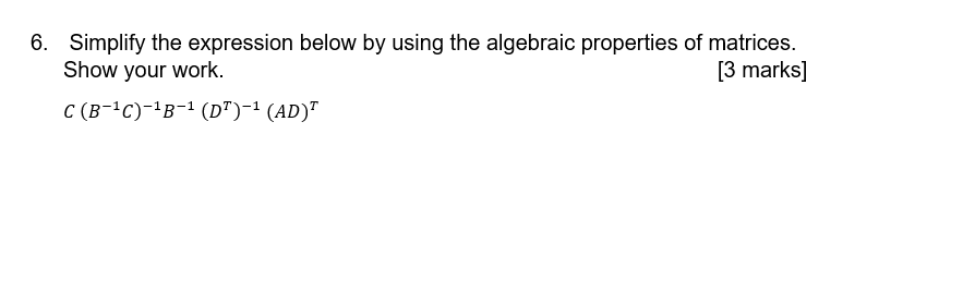 Solved 6. Simplify the expression below by using the | Chegg.com