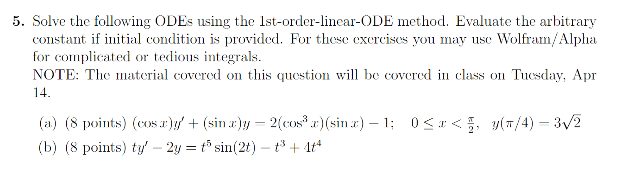 Solved Solve the following ODEs using the | Chegg.com