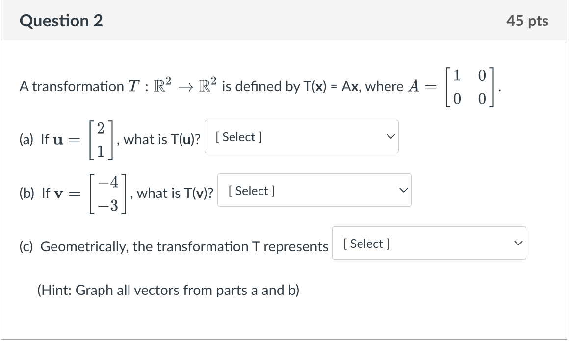 Solved A transformation T:R2→R2 is defined by T(x)=Ax, where | Chegg.com