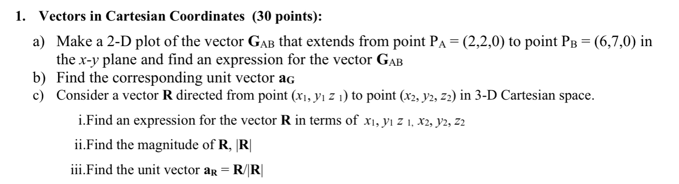 Solved 1. Vectors in Cartesian Coordinates (30 points): a) | Chegg.com