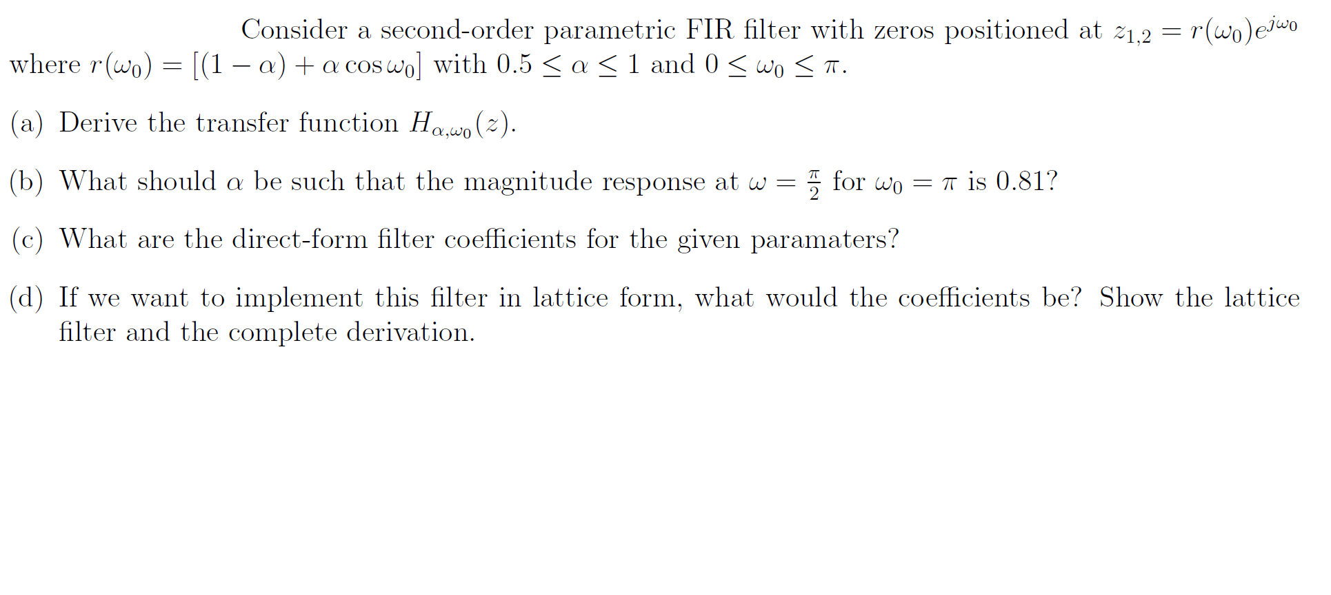 Solved a = Consider a second-order parametric FIR filter | Chegg.com
