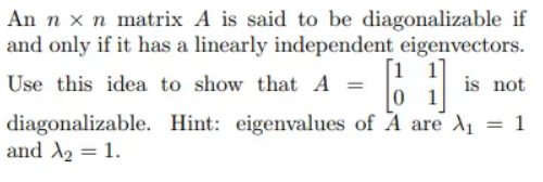 Solved An n×n matrix A is said to be diagonalizable if and | Chegg.com