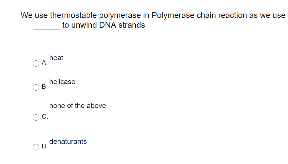 Solved We use thermostable polymerase in Polymerase chain | Chegg.com