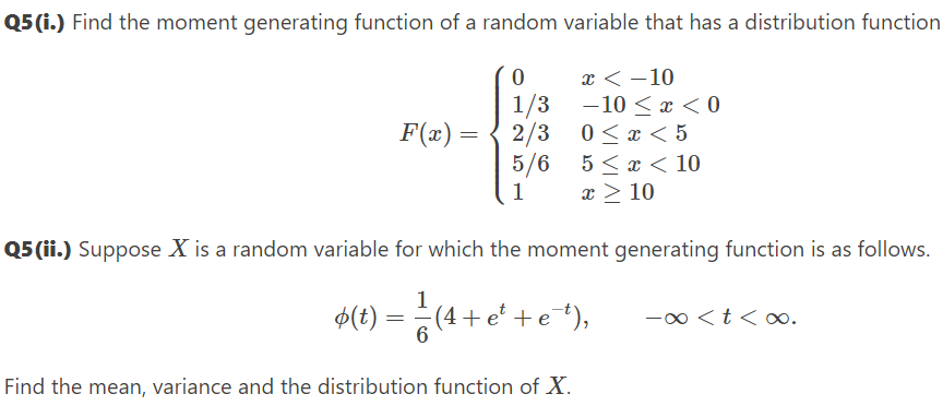 Solved Q5(i.) Find the moment generating function of a | Chegg.com