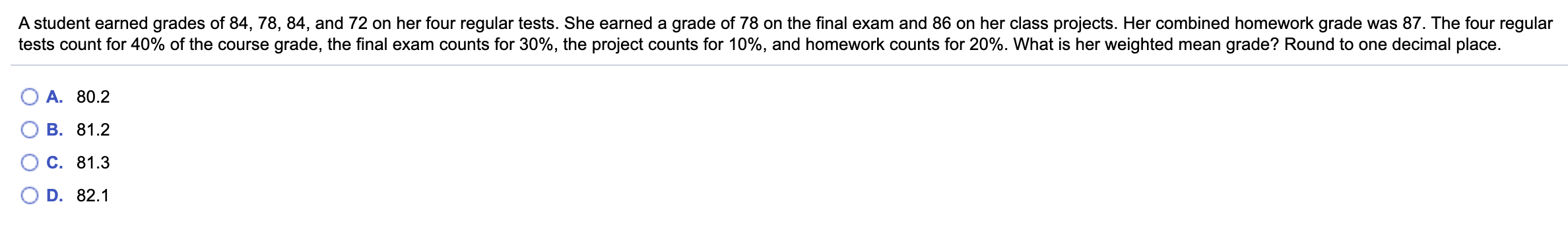 Solved A student earned grades of 84, 78, 84, and 72 on her | Chegg.com