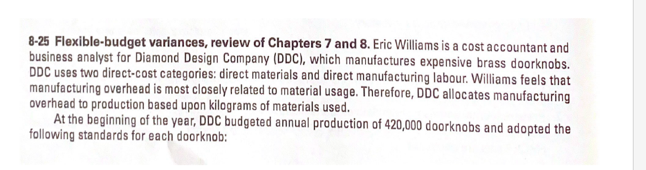 Solved 8-25 Flexible-budget variances, review of Chapters 7 | Chegg.com