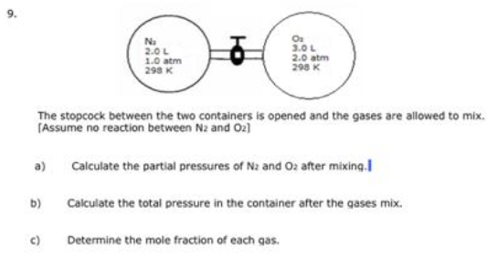 Solved 9 . Na 2.0 L 1.0 atm 298 K Os 3.0L 2.0 atm 298 K The | Chegg.com