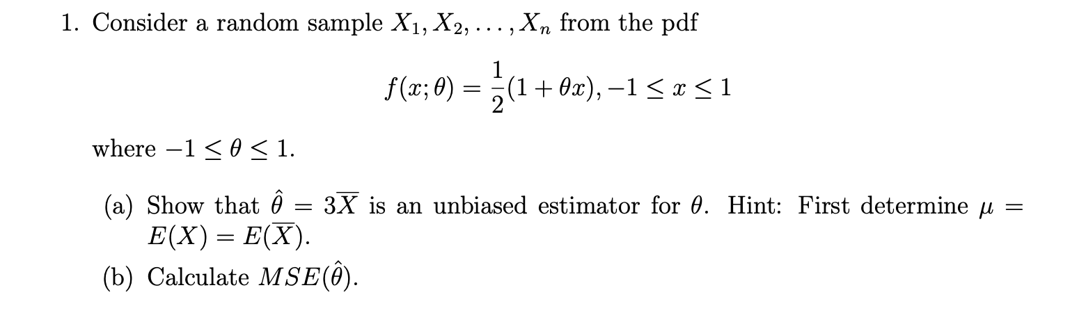 Solved 1. Consider a random sample X1, X2, ..., Xn from the | Chegg.com