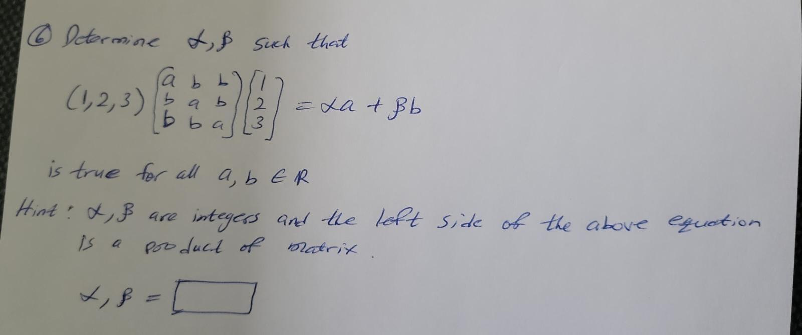 Solved (6) Determine α,β such that | Chegg.com