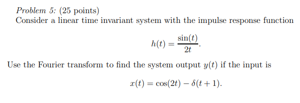 Solved Problem 5: (25 points) Consider a linear time | Chegg.com