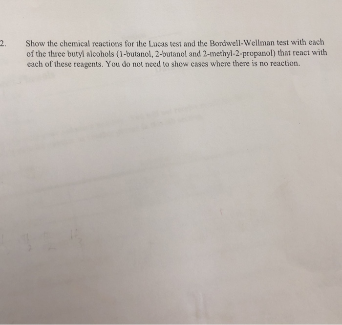Solved 2. Show the chemical reactions for the Lucas test and | Chegg.com