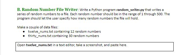 Solved B. Random Number File Writer: Write a Python program | Chegg.com