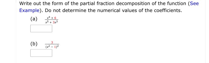 Solved Write out the form of the partial fraction | Chegg.com
