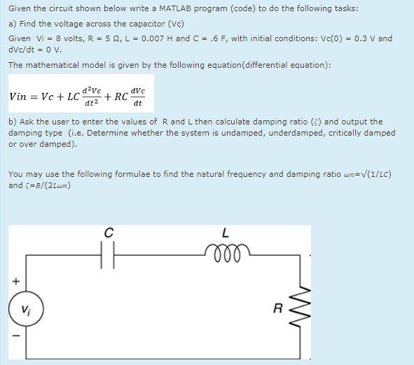 Given the circuit shown below write a MATLAB program | Chegg.com