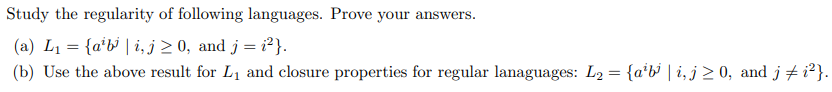 Solved Study the regularity of following languages. Prove | Chegg.com