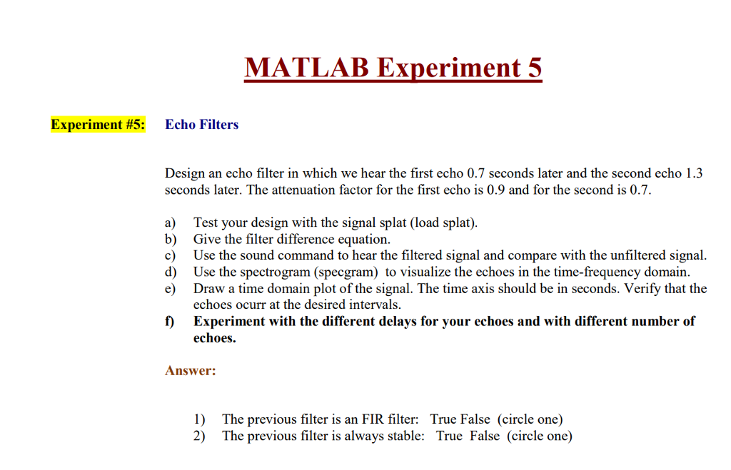 MATLAB Experiment 5 Experiment #5: Echo Filters | Chegg.com