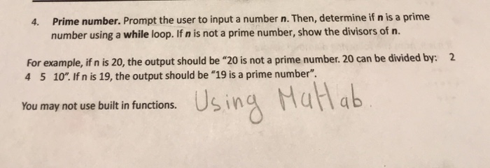 Solved Prime number. Prompt the user to input a number n. | Chegg.com