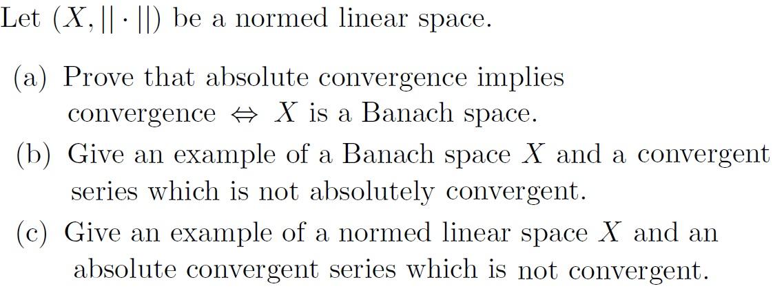 Solved Let (X,|| . || be a normed linear space. (a) Prove | Chegg.com