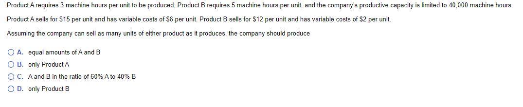 Solved Product Arequires 3 machine hours per unit to be | Chegg.com