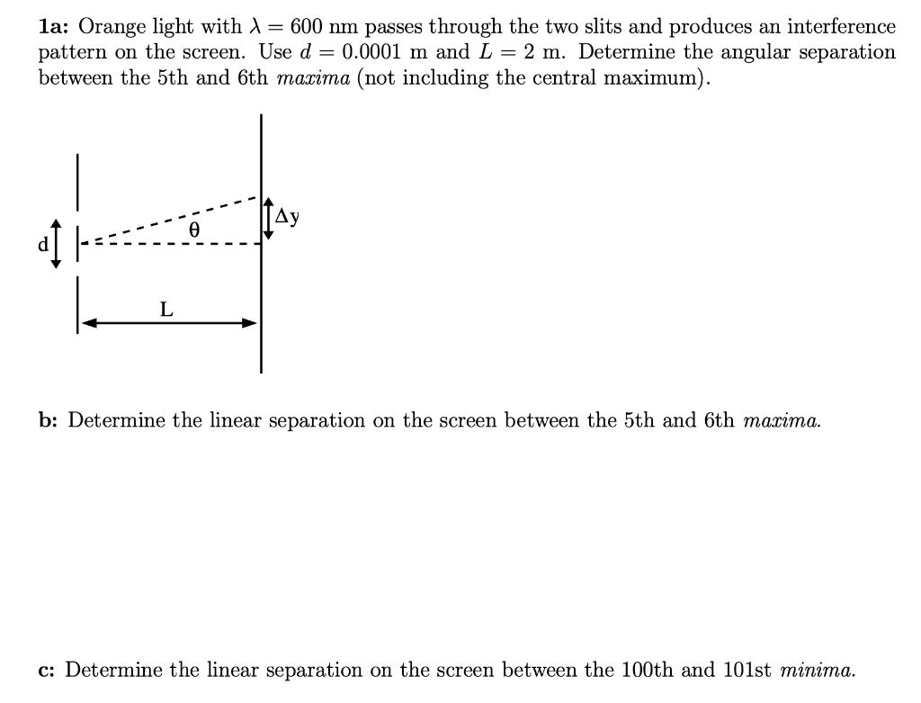 Solved 1a: Orange light with λ=600 nm passes through the two | Chegg.com
