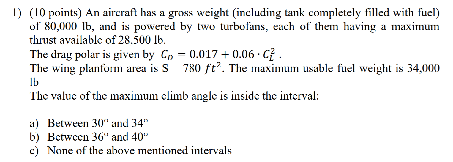 Solved 1) (10 points) An aircraft has a gross weight | Chegg.com