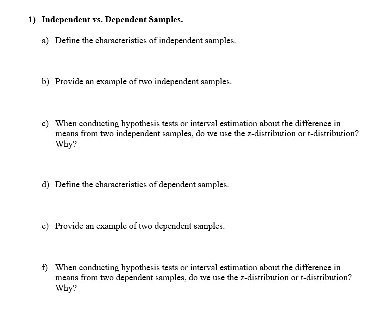 Solved Independent vs. Dependent Samples. a) Define the | Chegg.com