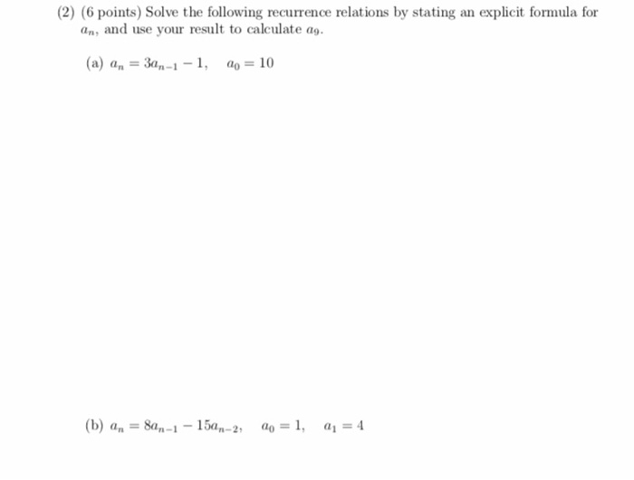 Solved (2) (6 points) Solve the following recurrence | Chegg.com