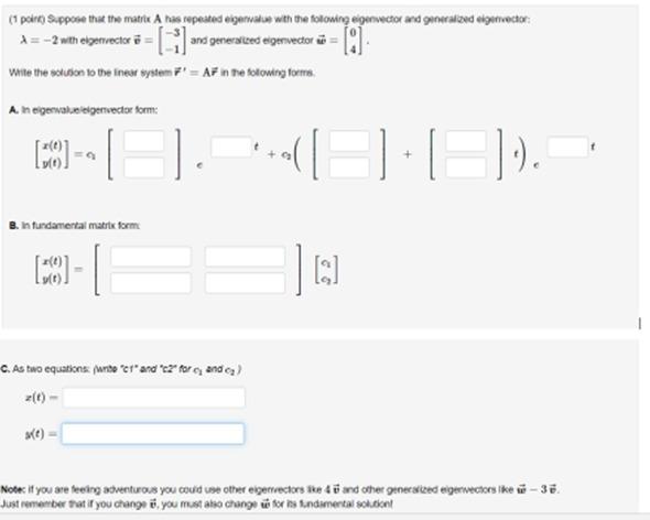 Solved (1 point) Suppose that the matrix A has repeated | Chegg.com