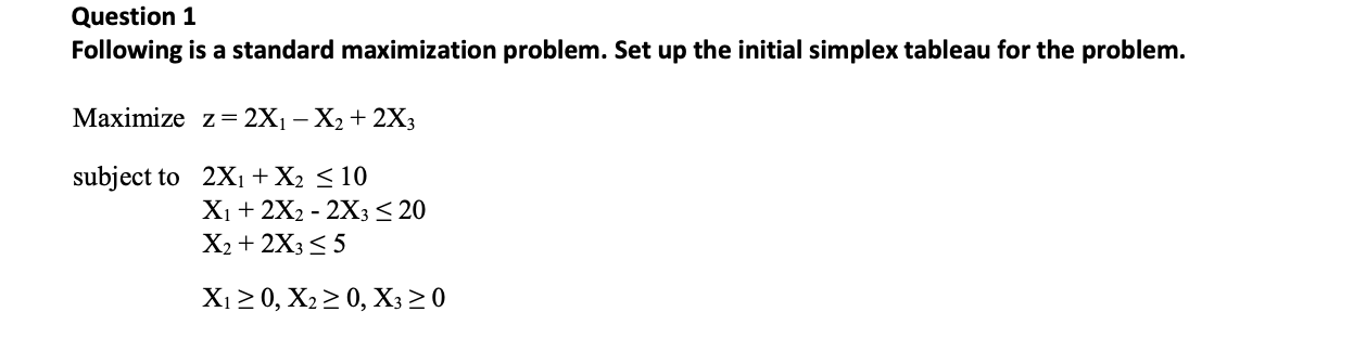 Solved Question 1 Following Is A Standard Maximization 