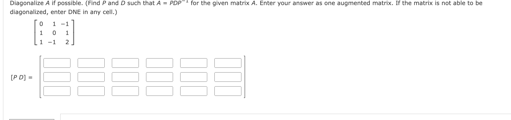 Solved Diagonalize A if possible. (Find P and D such that | Chegg.com