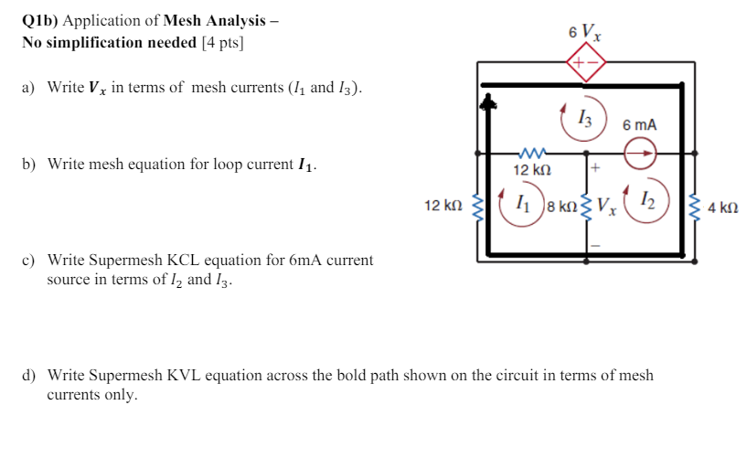 Q1b) ﻿Application of Mesh Analysis -No simplification | Chegg.com