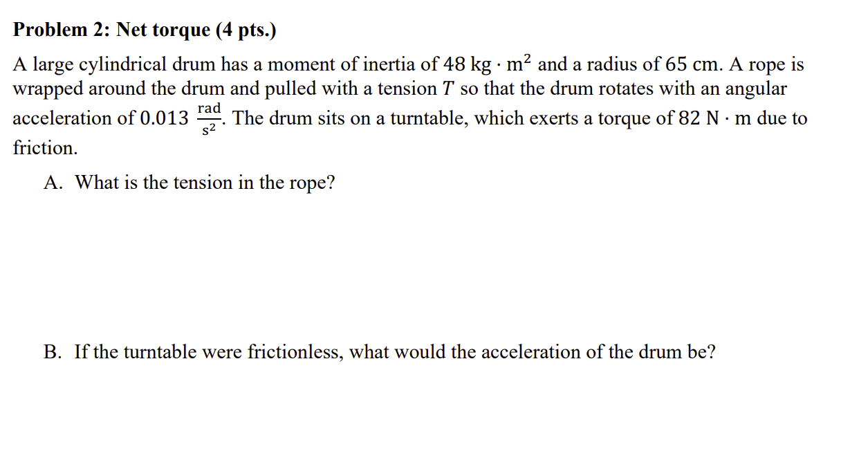 Solved Problem 2: Net torque (4 pts.) A large cylindrical | Chegg.com